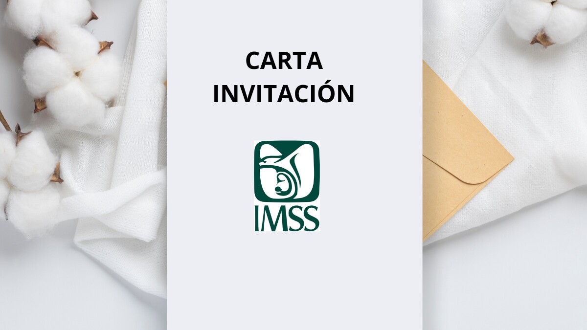 Carta invitación del IMSS: ¿Es posible impugnarla y cómo hacerlo? | IDC
